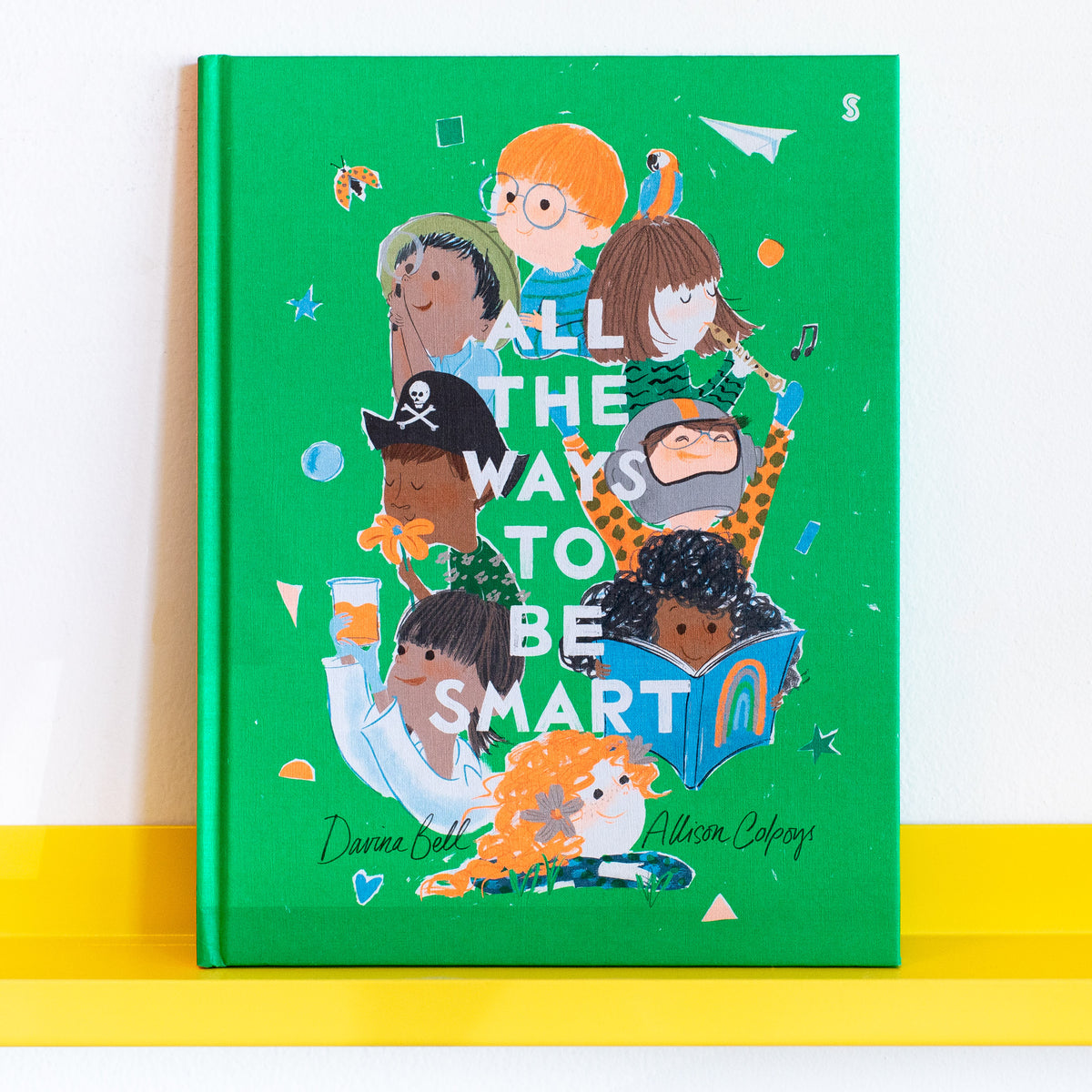 All The Ways To Be Smart by Davina Bell and Allison Colpoys – Collage ...