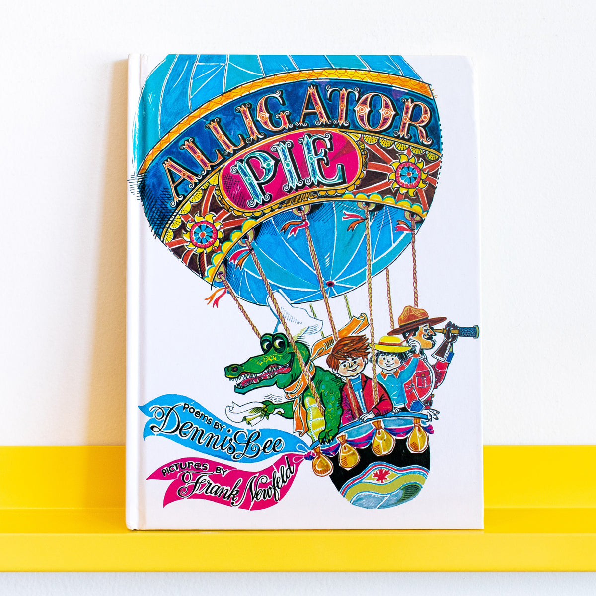 Alligator Pie Classic Edition by Dennis Lee and Frank Newfeld – Collage ...