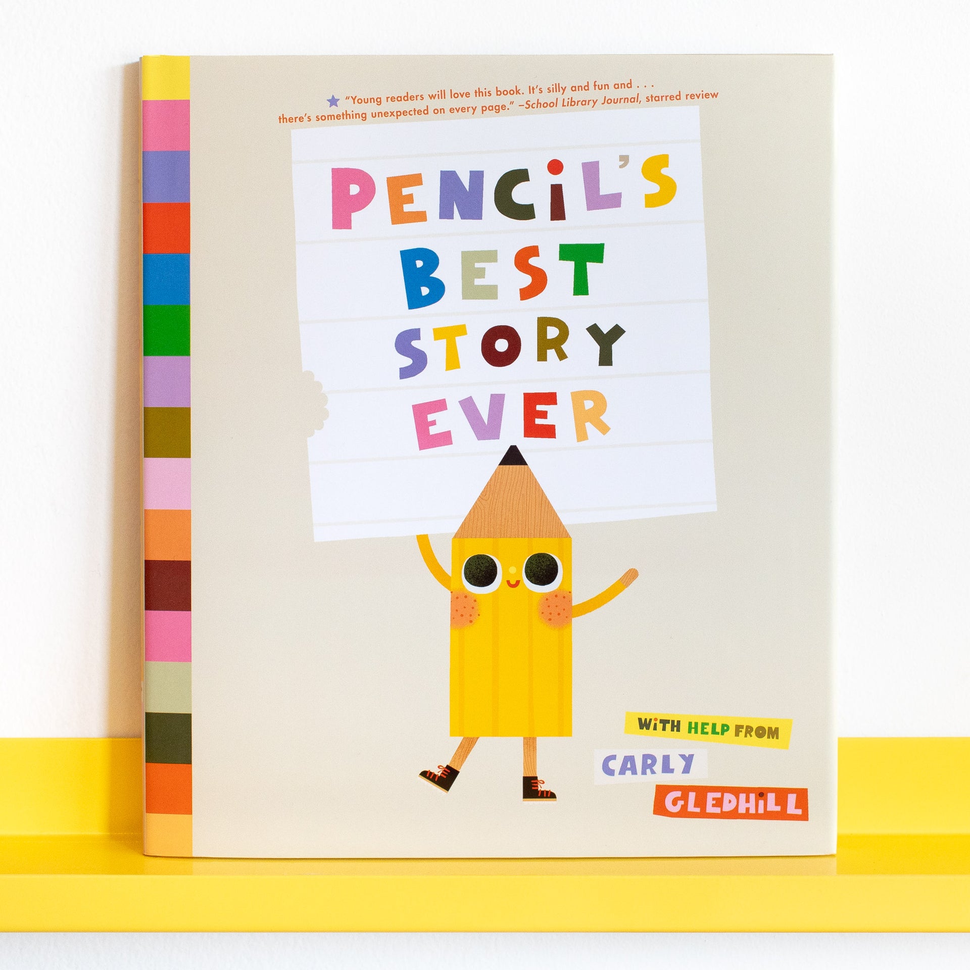 Pencil's Best Story Ever by Carly Gledhill – Collage Collage